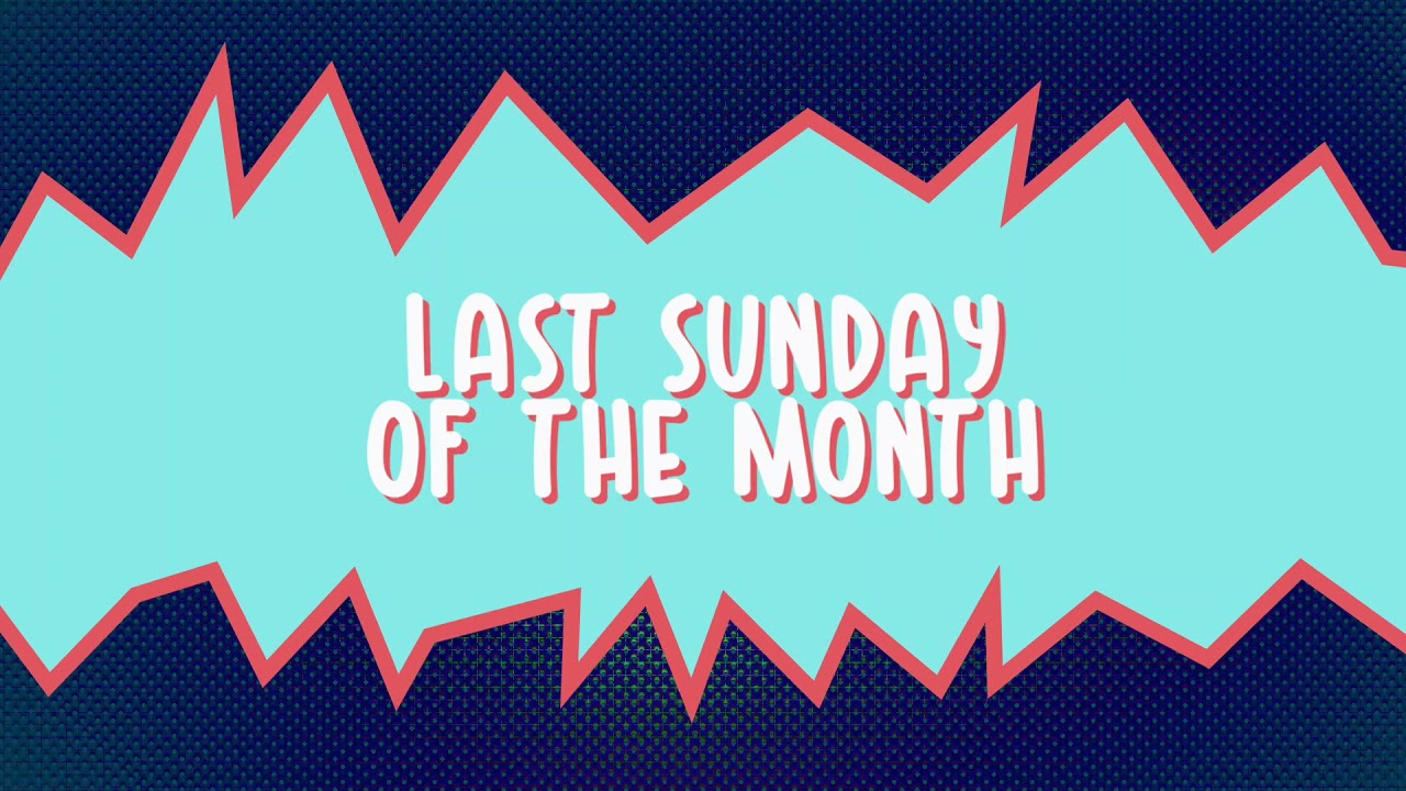 Last sunday of the month!!!!! come celebrate with us - YouTube