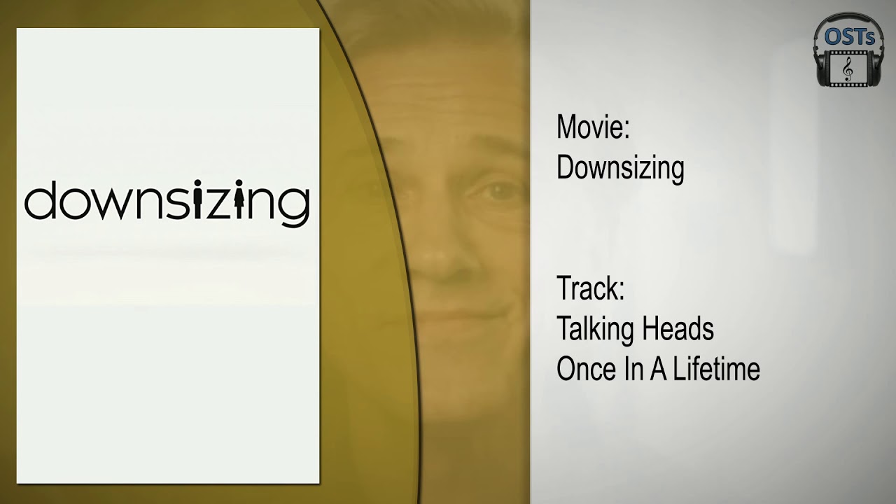Downsizing Trailer Teaser | Soundtrack | Talking Heads - Once In A Lifetime - YouTube