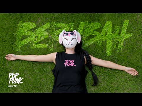 BERUBAH - Jemsii & Tenxi (POP PUNK COVER 🤘) by BUNNY STELLAR | Anthem Move On Paling Savage!