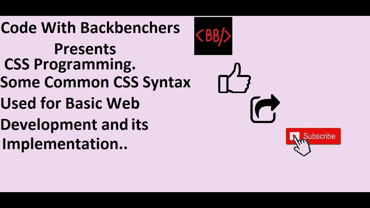 Code With Backbenchers Presents| CSS Programming| Some Common Syntax in CSS Part 1| - YouTube