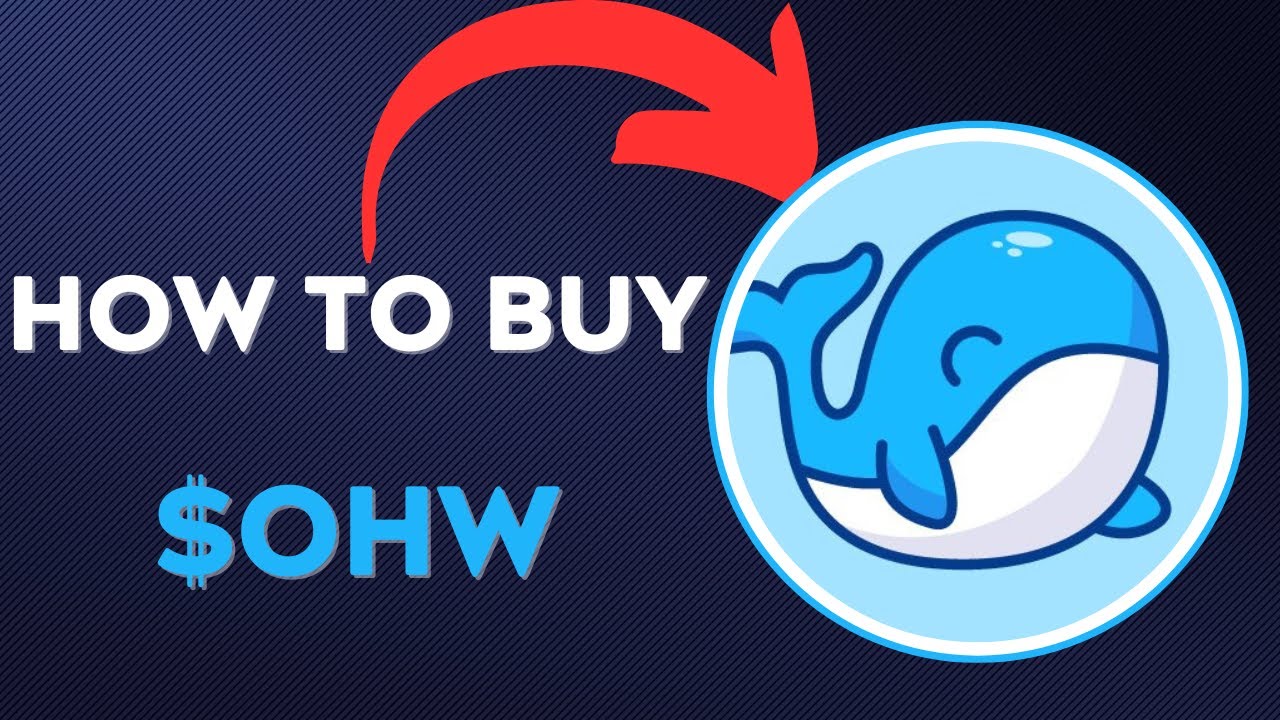 How To BUY $OHW OH WHALE TOKEN CRYPTO COIN IN 60 SECONDS - YouTube