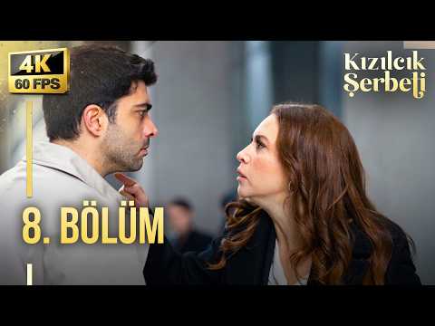 Kızılcık Şerbeti 8. Bölüm | 4K