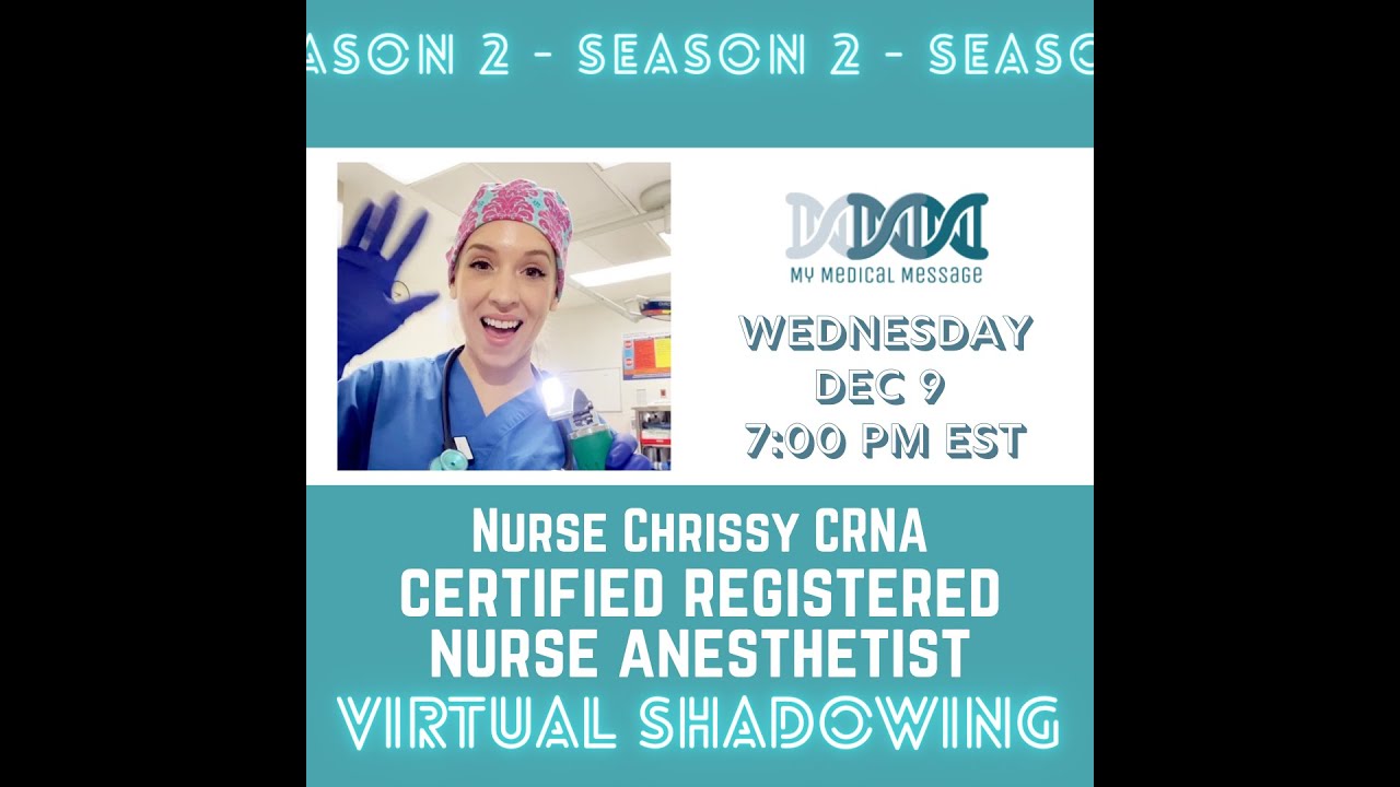 12/09 Virtual Shadowing - MyMedicalMessage - Chrissy, CRNA Nurse ...