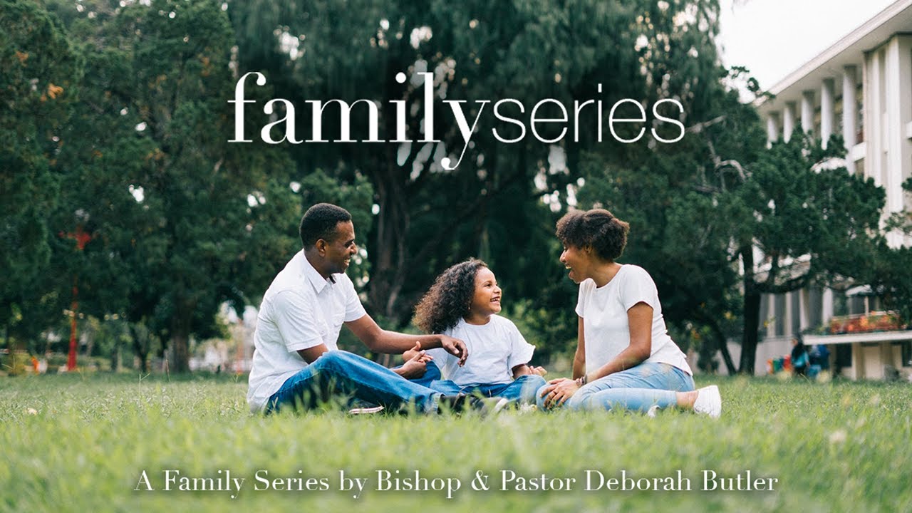 Family Series Part 4 | Bishop Keith Butler | July 29, 2020 - YouTube