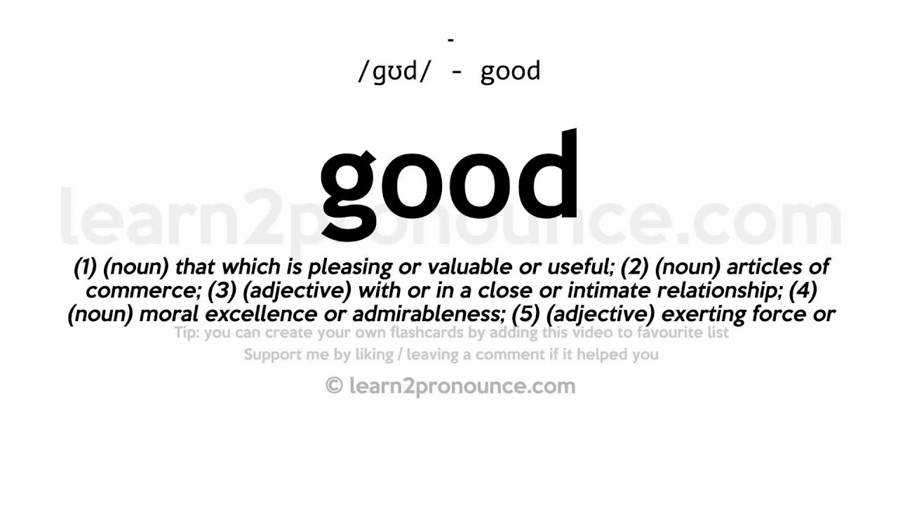 Pronunciation of Good | Definition of Good - YouTube