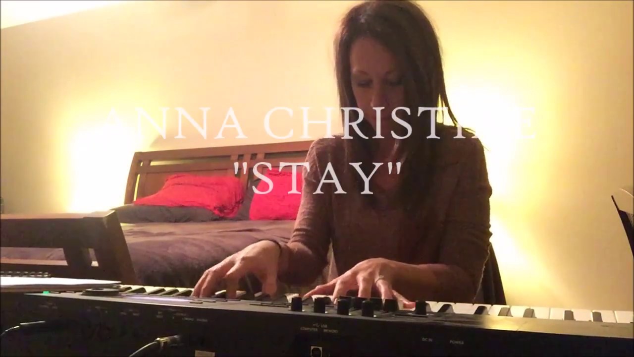 Anna Christine | "Stay" (original song) - YouTube