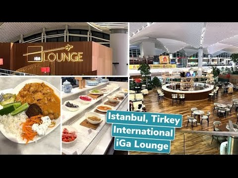 Lounge on Istanbul airport | IGA Lounge Istanbul | Transit on Istanbul airport