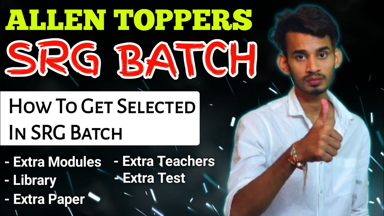 Allen SRG Batch Full Information || SRG Batch क्या होता है। || SRG ...