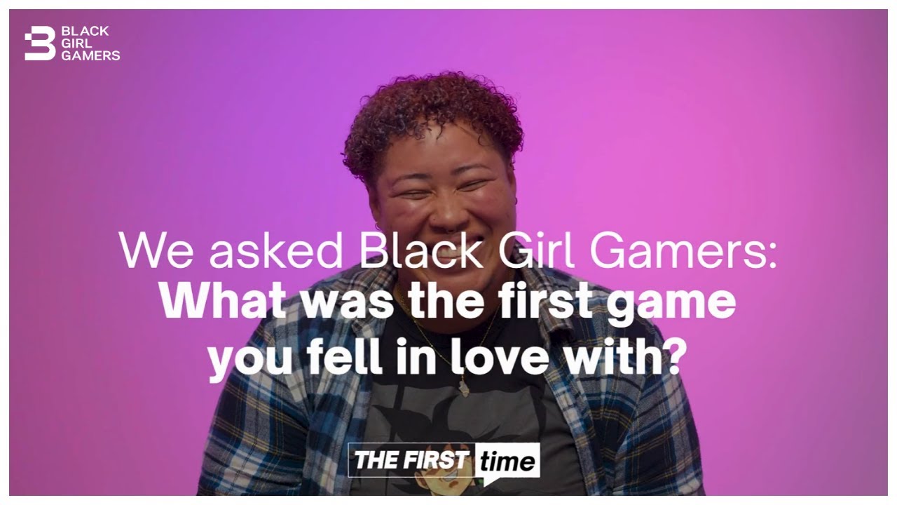 What was the first game you fell in love with? | The First Time | Black ...