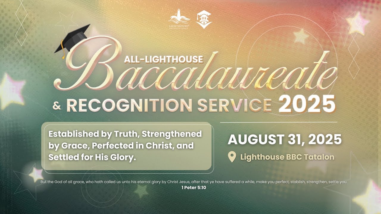 All-Lighthouse Baccalaureate & Recognition Service | 31 August 2025 ...