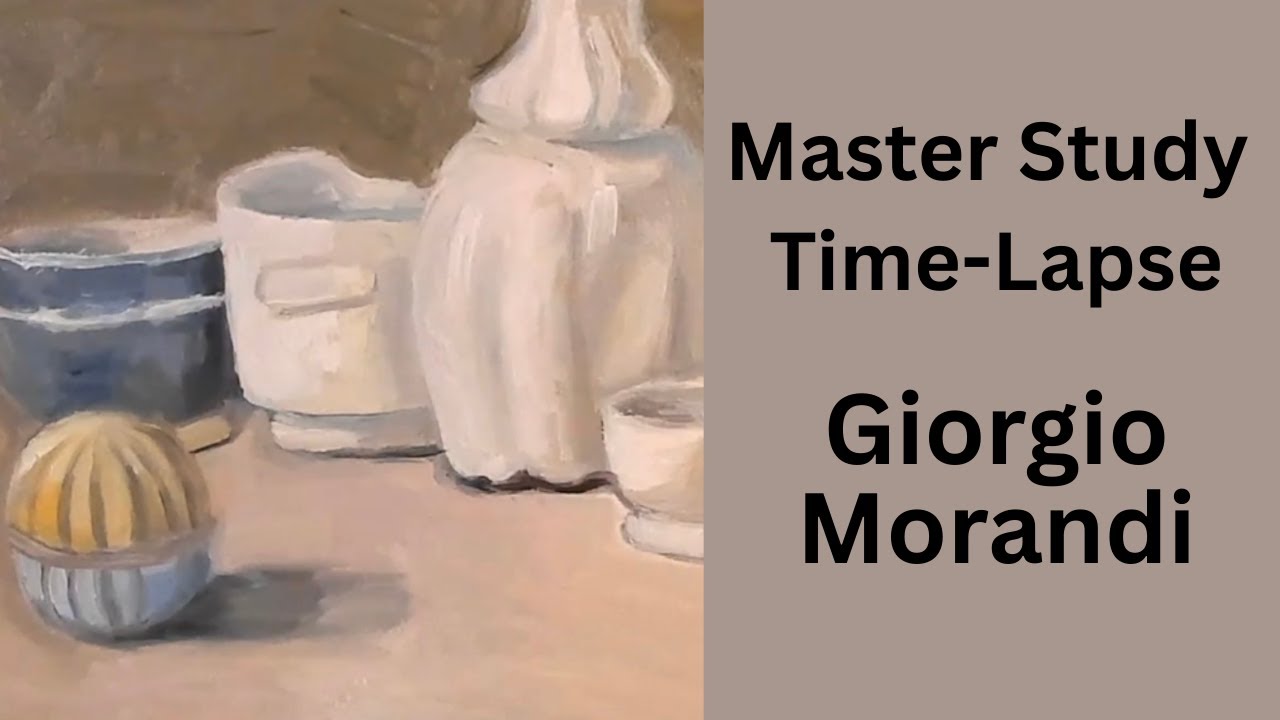 Giorgio Morandi Master Study Oil Painting Time-Lapse Time Lapse - YouTube