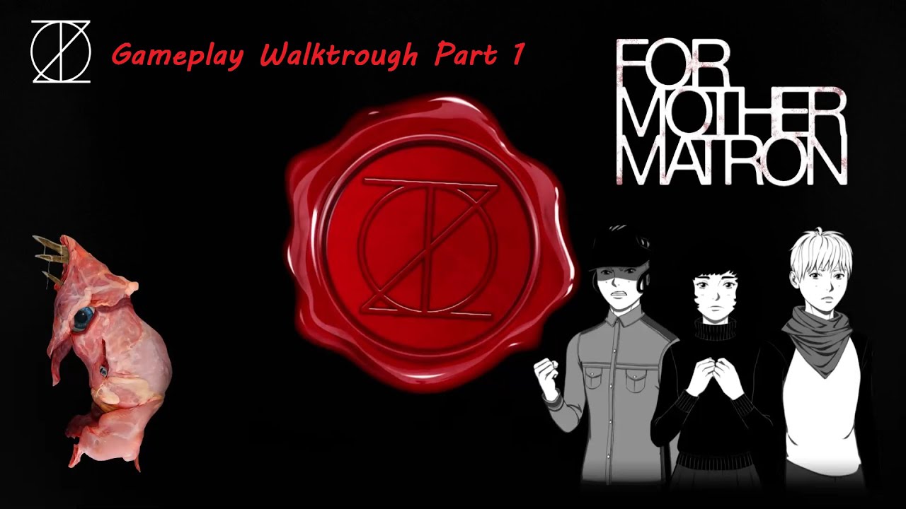 FOR MOTHER MATRON Gameplay Walktrough No Commentary Part 1 - YouTube