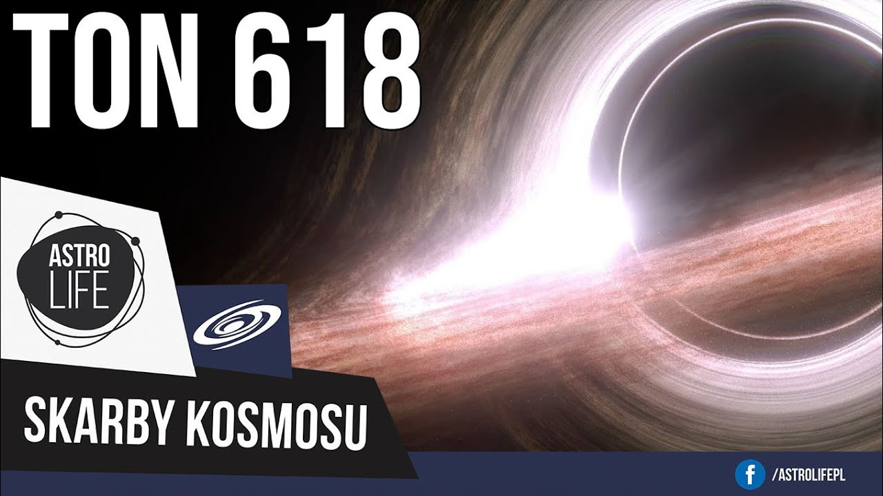 Zrobiłem zdjęcie TON 618. Największa znana czarna dziura. Czy na pewno ...