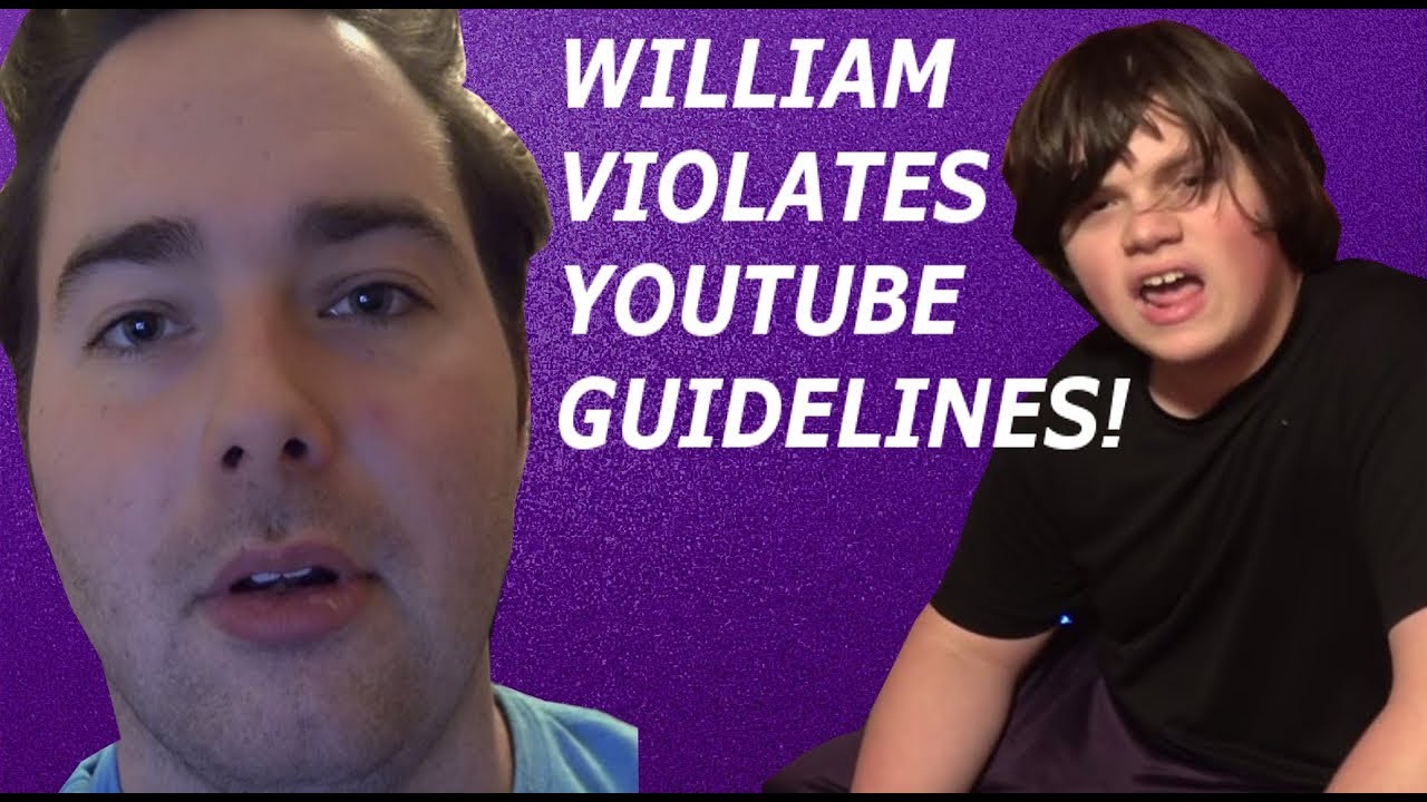 Violette1st RESPONSE WILLIAM VIOLATES YOUTUBE GUIDELINES! - YouTube