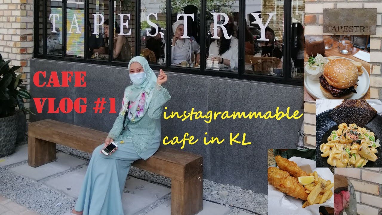 CAFE VLOG #1 | TAPESTRY KL Instagrammable Cafe Kuala Lumpur - YouTube