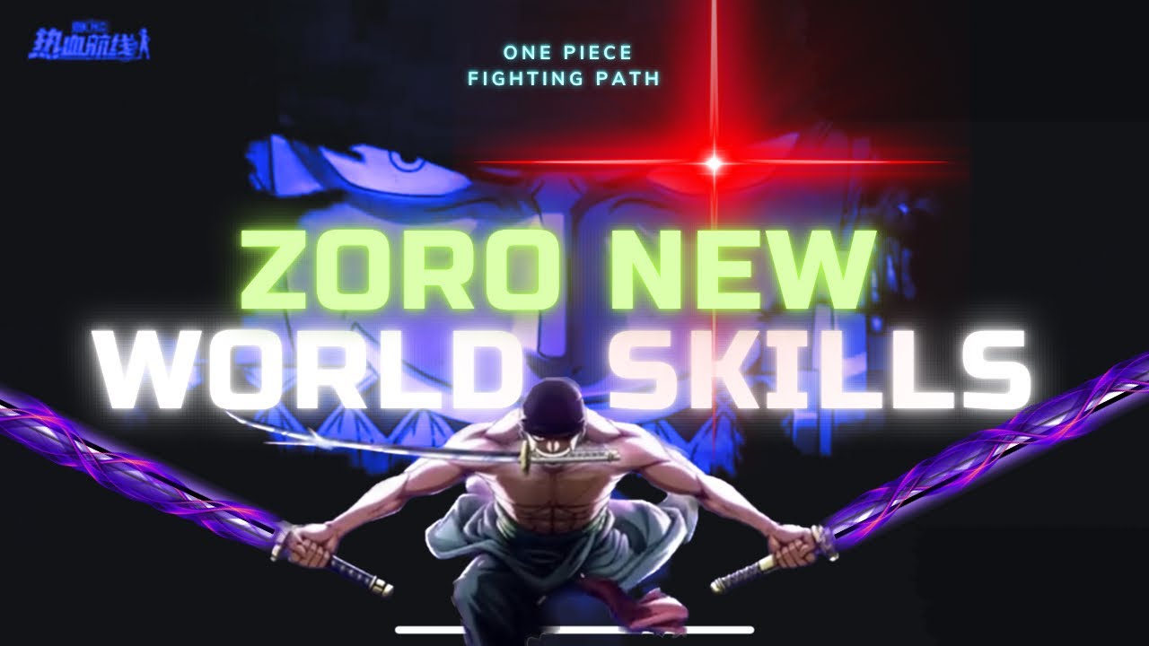 Zoro New World Skills - YouTube