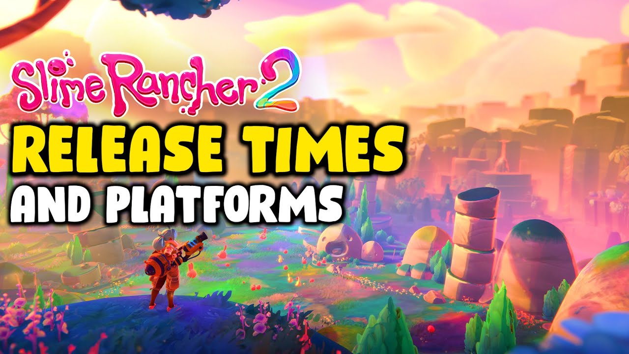 Slime Rancher 2 Release Times, Platforms And Game Pass Status - YouTube