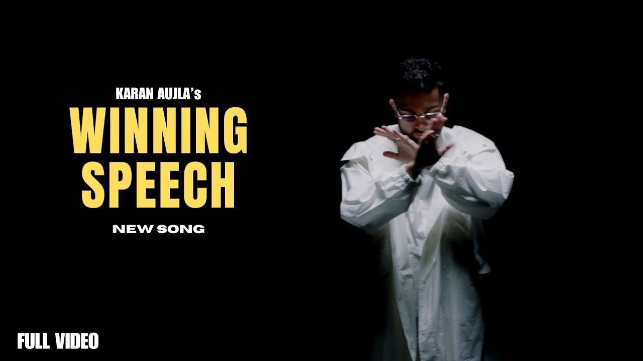 WINNING SPEECH | @KaranAujlaOfficial | OFFICIAL VIDEO - YouTube