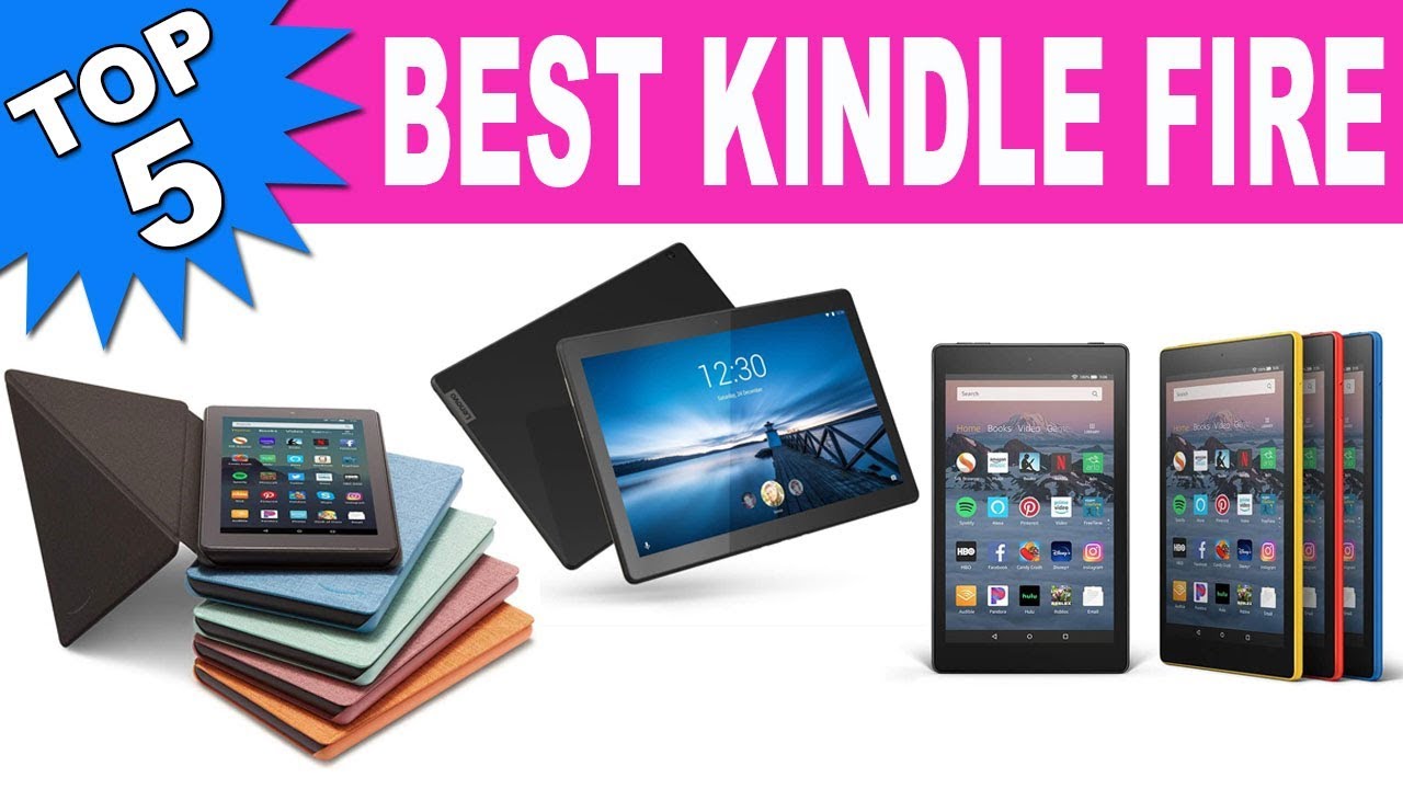 Top 5 Best Kindle Fire 2020 - YouTube