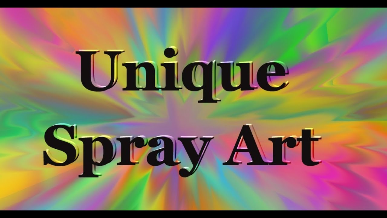 Unique Spray Paintings 1 - YouTube