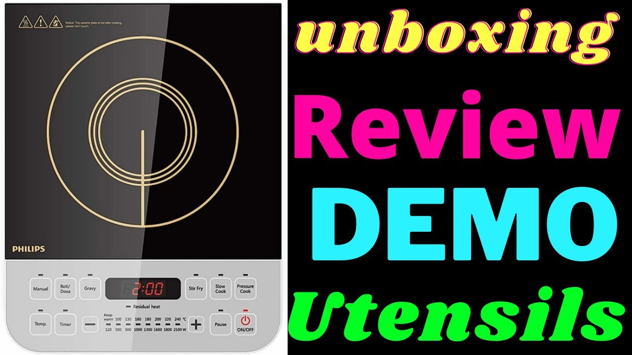 philips induction cookerHD4928/cook top/Unboxing/detail review/demo ...
