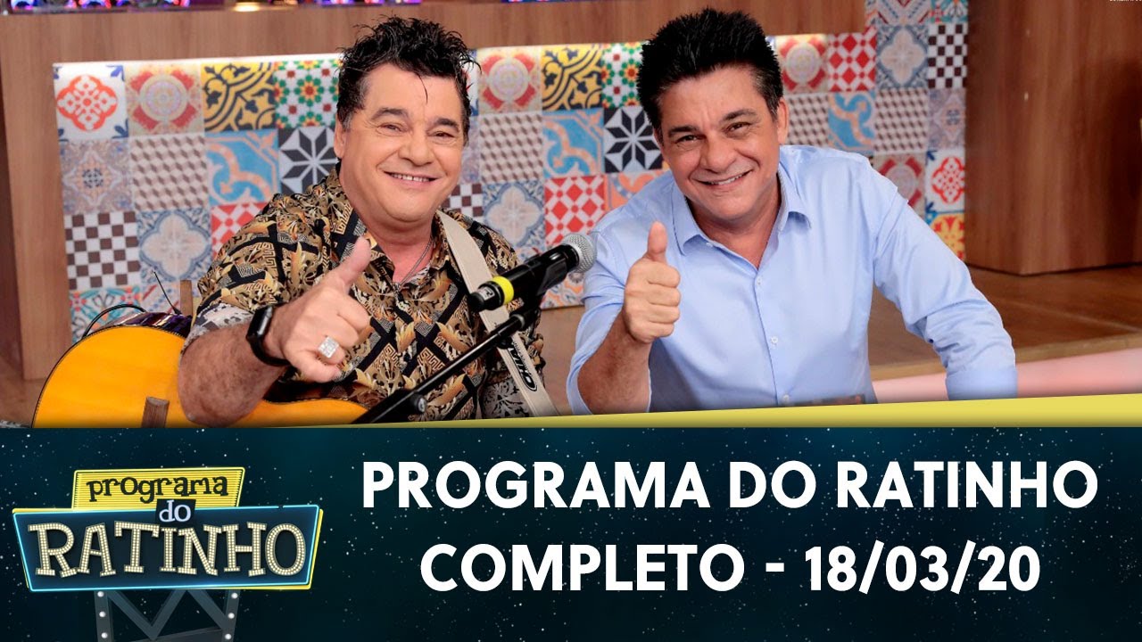 Programa do Ratinho - Completo | Programa do Ratinho (18/03/20) - YouTube