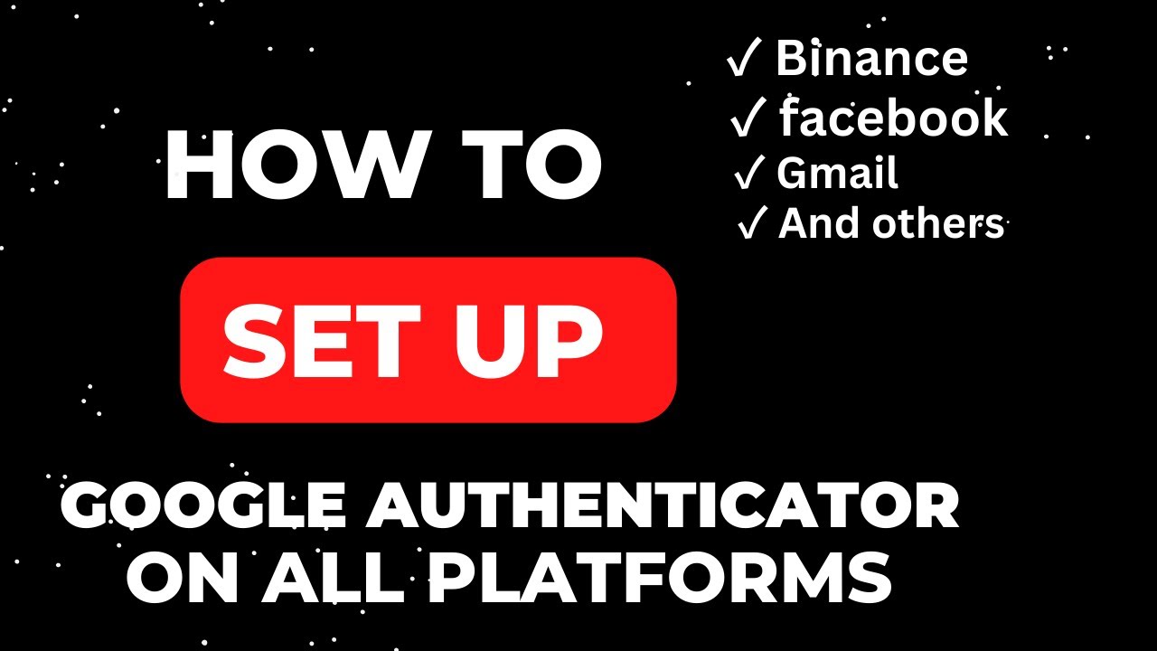 How To Setup Google Authenticator On All Platform Secure Your Fund how-to-setup-google-authenticator-on-all-platform-secure-your-fund