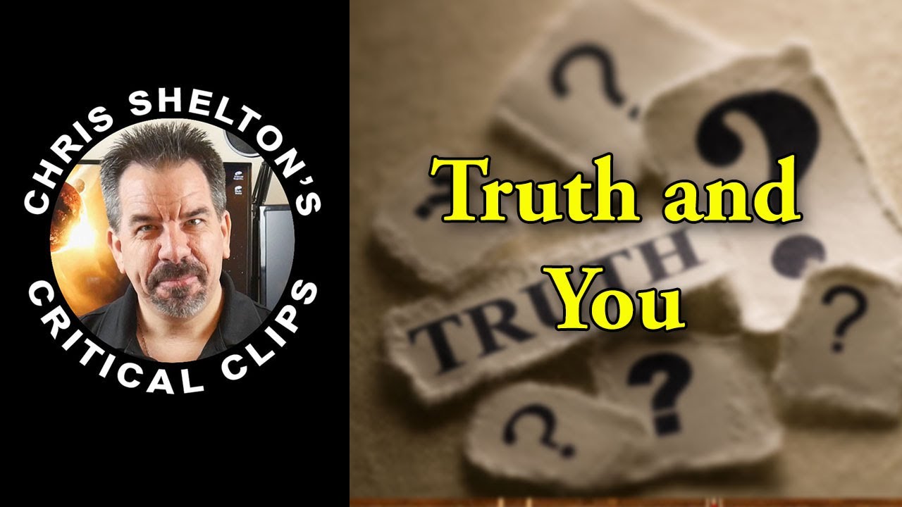 Chris Shelton | You Don't Make Your Own Truth - YouTube