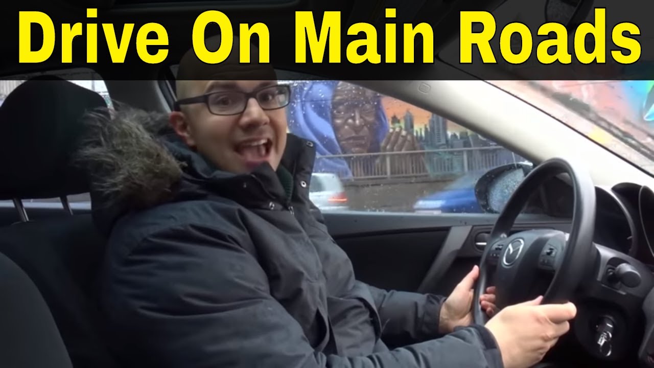 How To Drive On Main Roads-Driving Lesson - YouTube