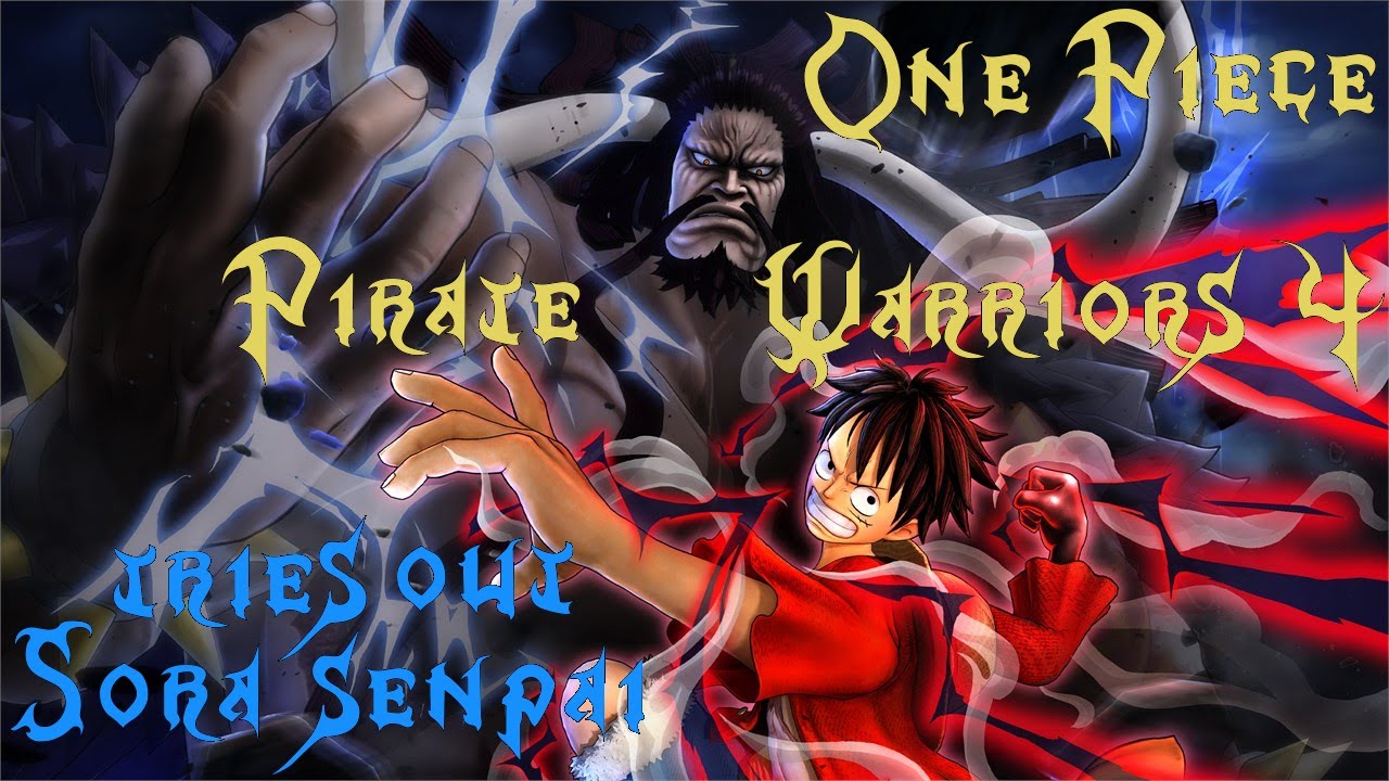 Sora_.senpai tries out: One Piece: Pirate Warriors 4 (PC) - YouTube