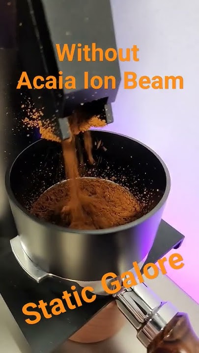 No Acaia Ion Beam | Static Galore | Really Works! - YouTube