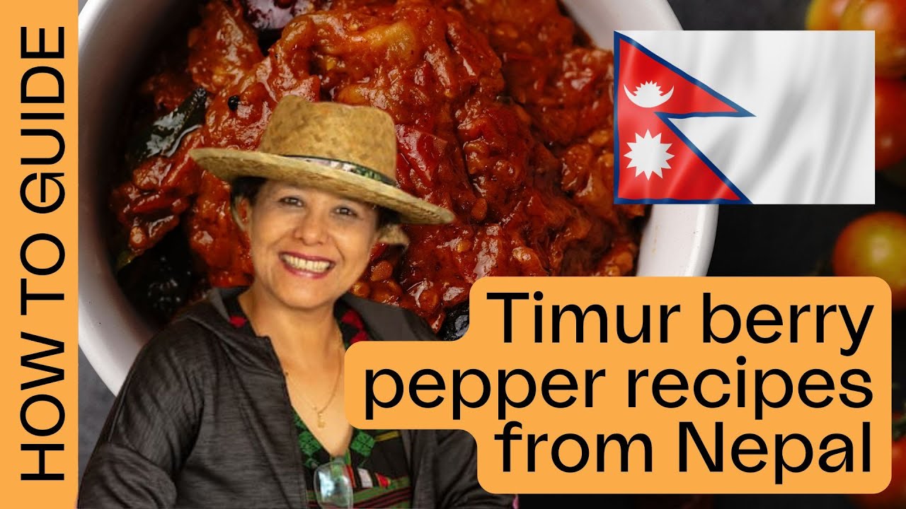 Timur Berry Pepper Recipes | Cook 3 Nepalese dishes in 15 minutes - YouTube