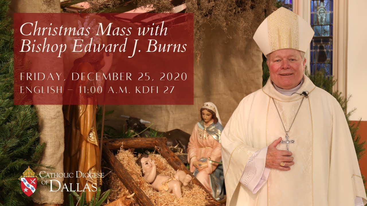 Christmas Mass with Bishop Edward J. Burns - YouTube