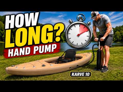 Paddle North Karve 10 Kayak : How Long Does It REALLY Take to Inflate by Hand?
