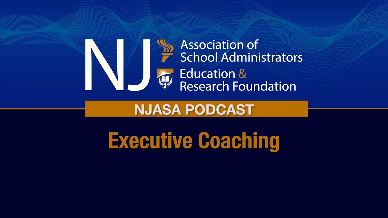 NJASA Launches Executive Coaching for NJ School Administrators - YouTube