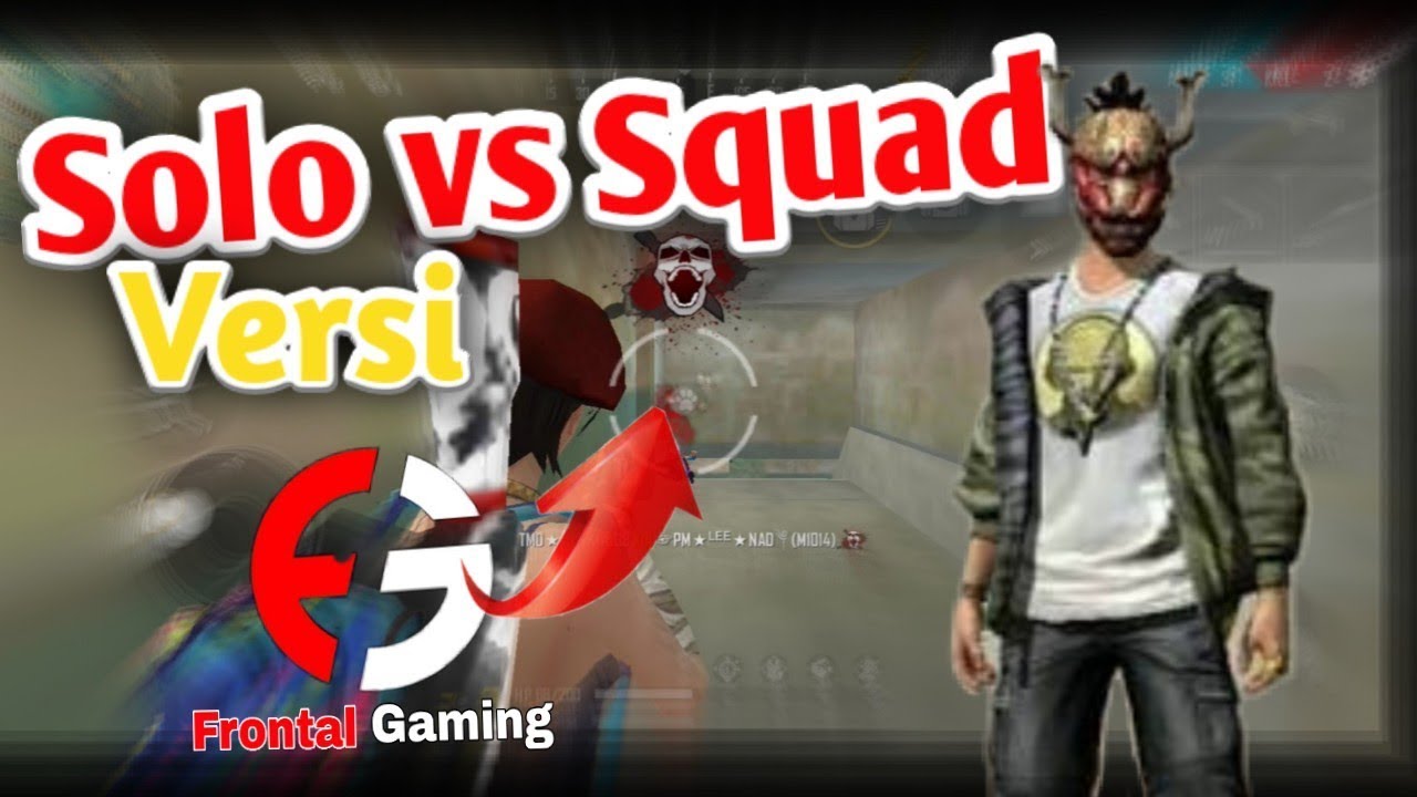 FREE FIRE GAMEPLAY | SOLO VS SQUAD - YouTube
