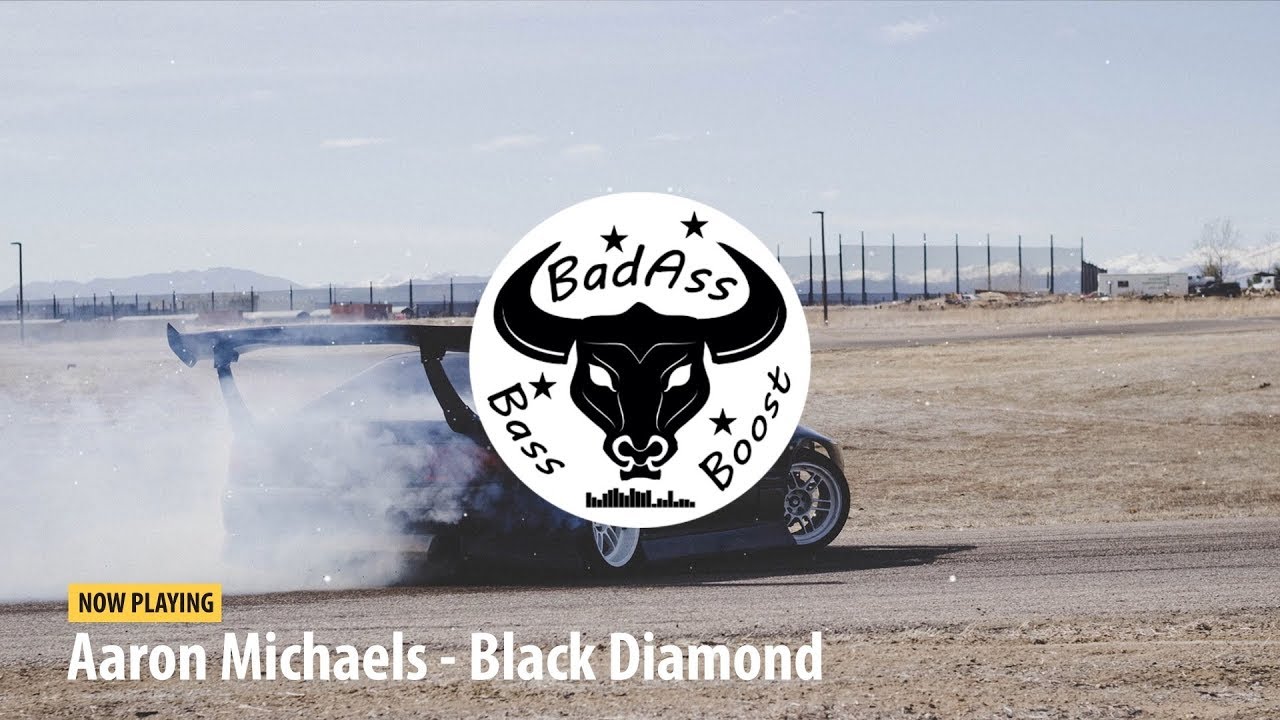 Aaron Michaels - Black Diamond [Bass Boosted] - YouTube