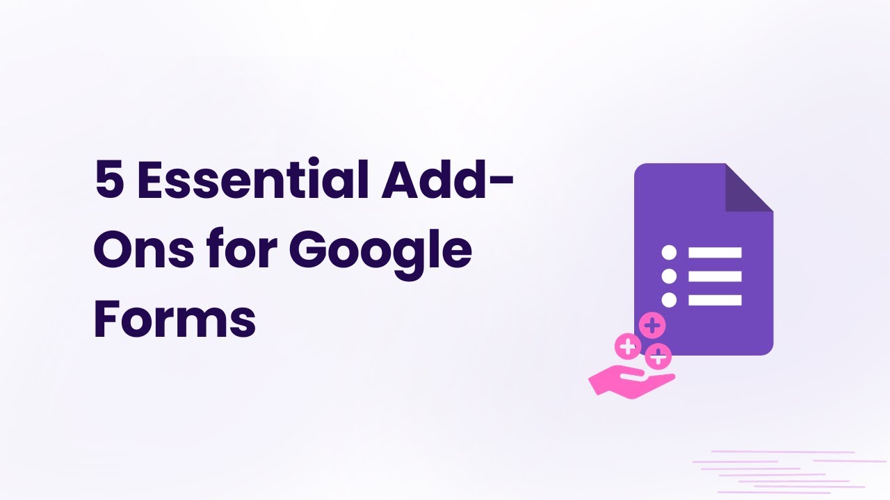 5 Essential Google Forms Add Ons - YouTube