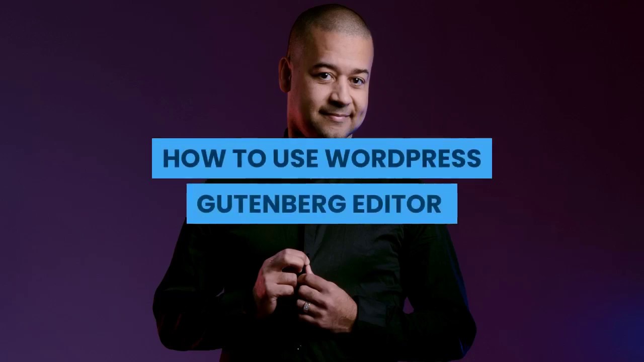 WordPress Gutenberg Editor - Quick Start Tutorial 1 - YouTube