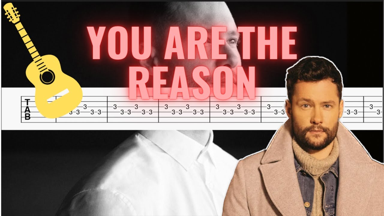 Calum Scott - You Are The Reason Guitar TAB/Tutorial - YouTube