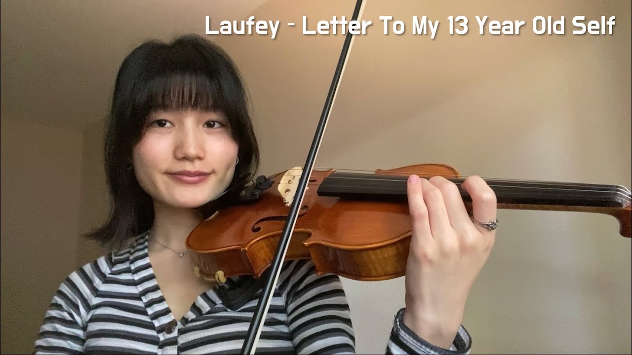 Laufey Letter To My 13 Year Old Self Violin Cover With Notes YouTube laufey-letter-to-my-13-year-old-self-violin-cover-with-notes-youtube
