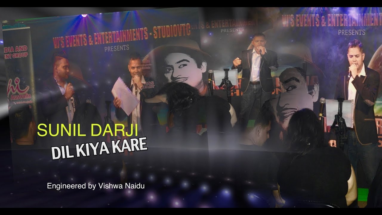 DIL KIYA KARE SUNIL DARJI Live at KISHORE KUMAR SHOW 2018 VTC MUSIC HD ...