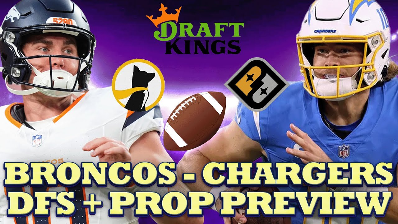 TNF Broncos at Chargers DFS + Prop Preview : TNF Draftkings strategy ...