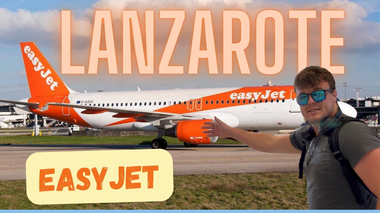 EASYJET . GATWICK TO LANZEROTE .... TRAVEL DAY - YouTube
