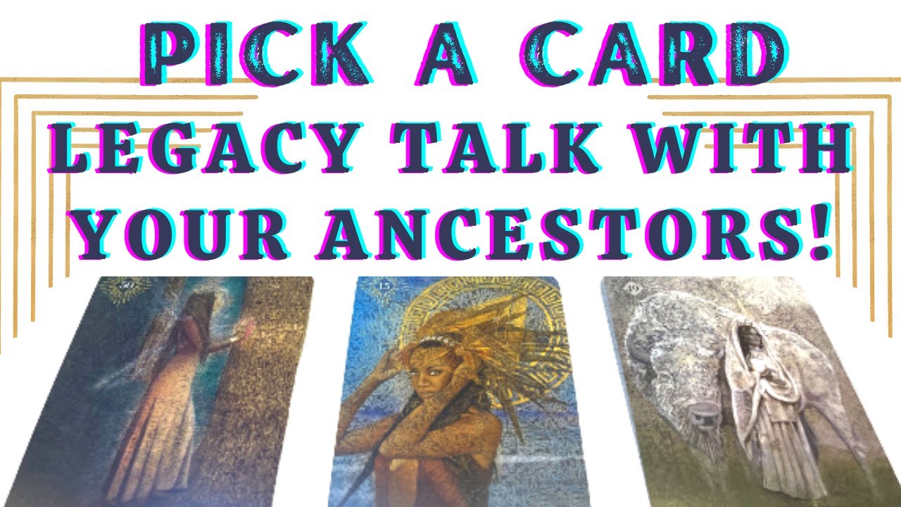 🔑Pick A Card🔑Legacy Talk with Your Ancestors! Lineage Family ...