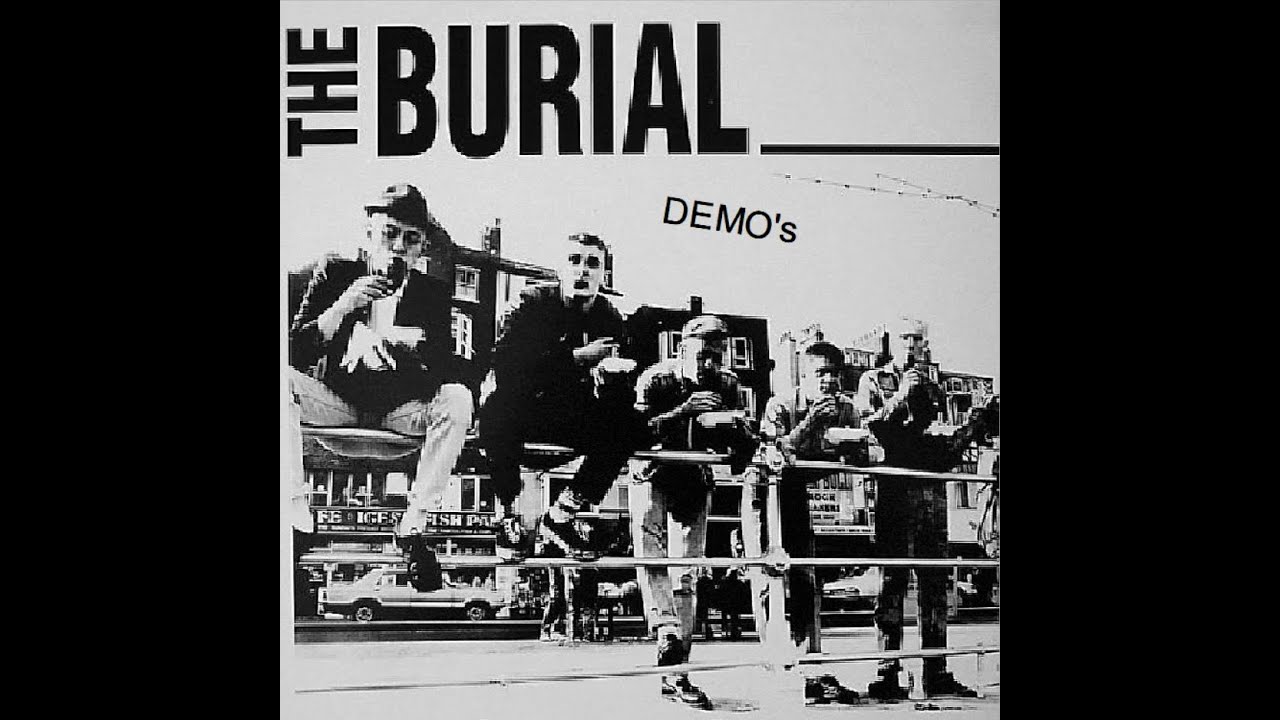 BURIAL : Demos : UK Punk Demos - YouTube