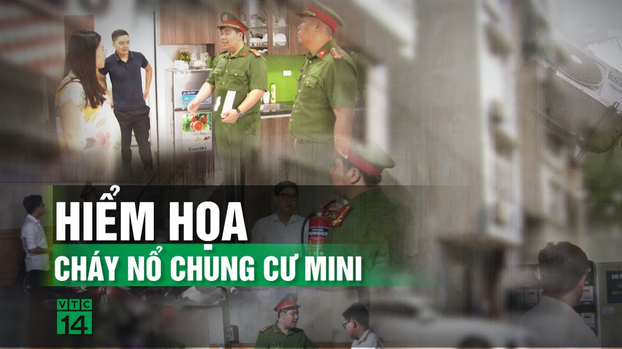 PCCC chung cư mini ra sao sau đợt tổng kiểm tra?| VTC14 - YouTube