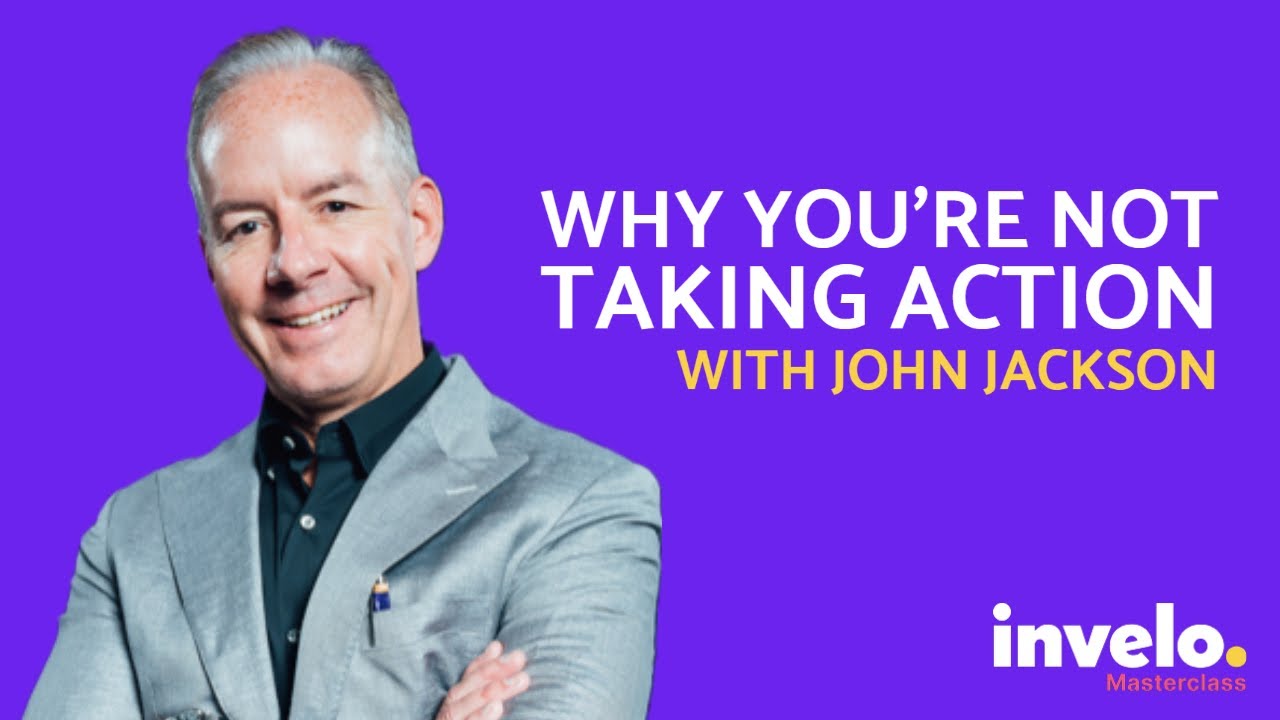Masterclass Preview: "Why You're Not Taking Action" with John Jackson ...