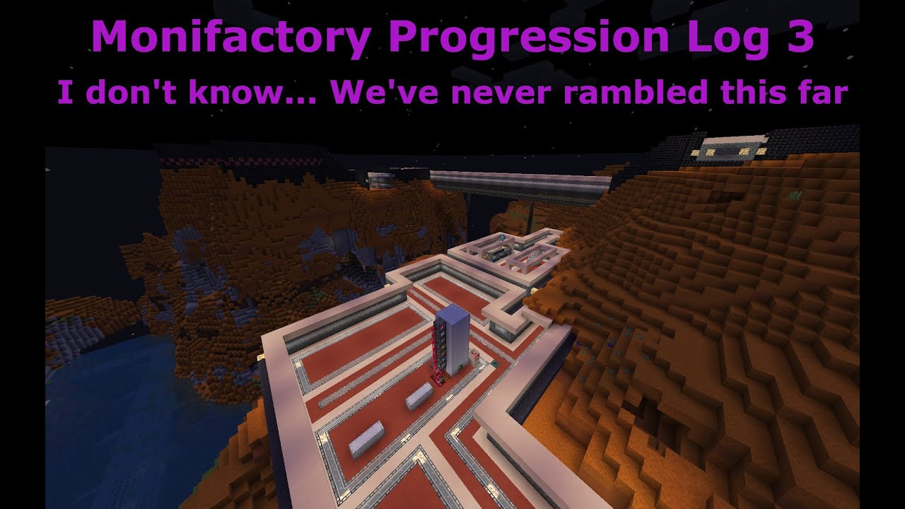 Monifactory Progression Log 3 - YouTube