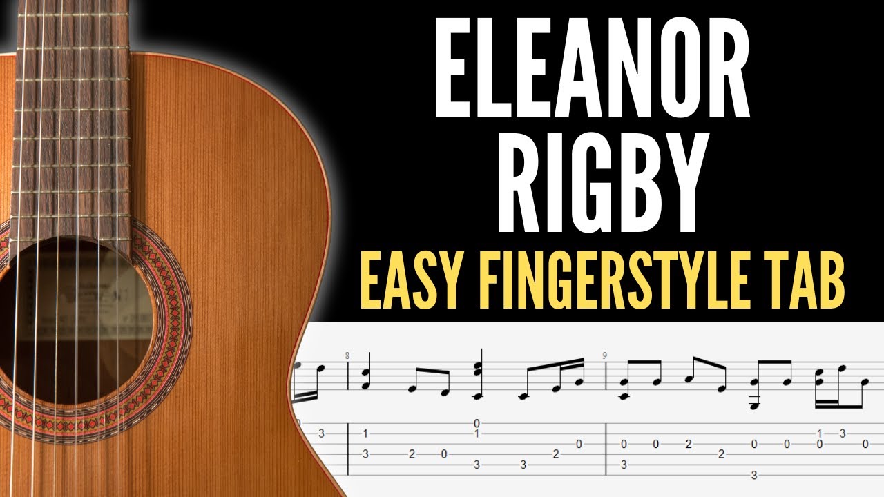 Eleanor Rigby Easy Fingerstyle Tab For Beginners - YouTube